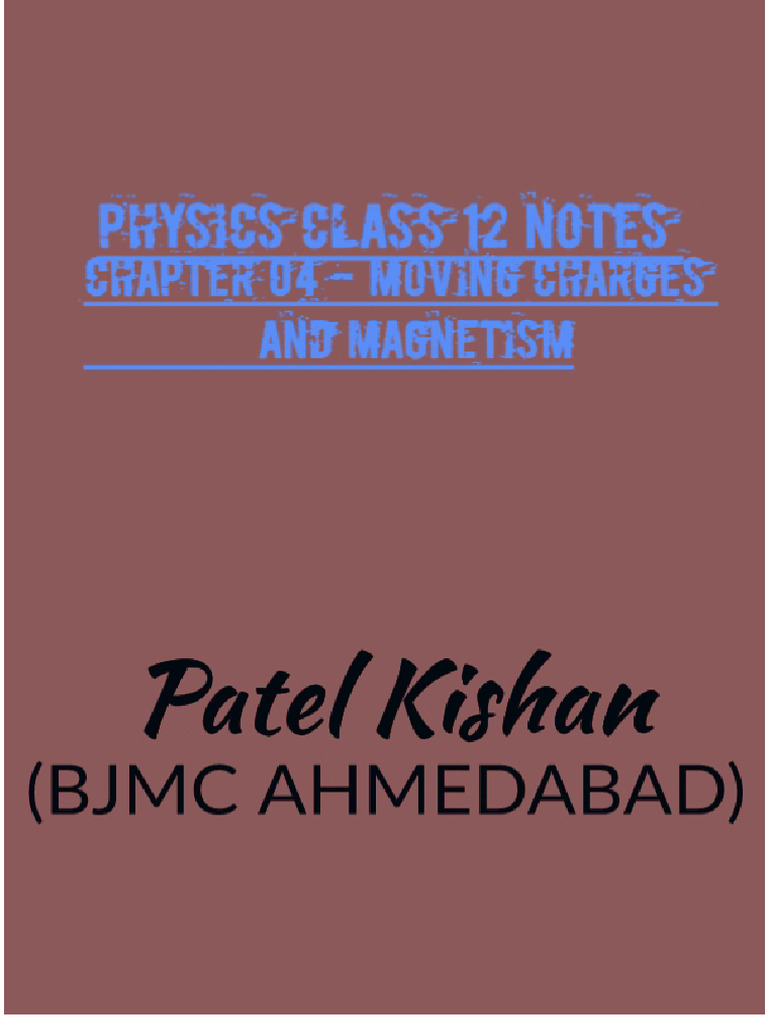 Physics Class 12 Ch-04 Moving Charges and Magnetism | PDF
