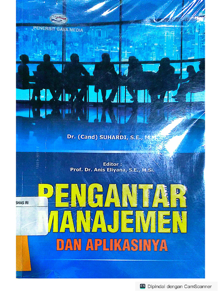 Buku Pengantar Manajemen Dan Aplikasinya (Dr. (Cand) SUHARDI, S.E., M.M., 2018) | PDF