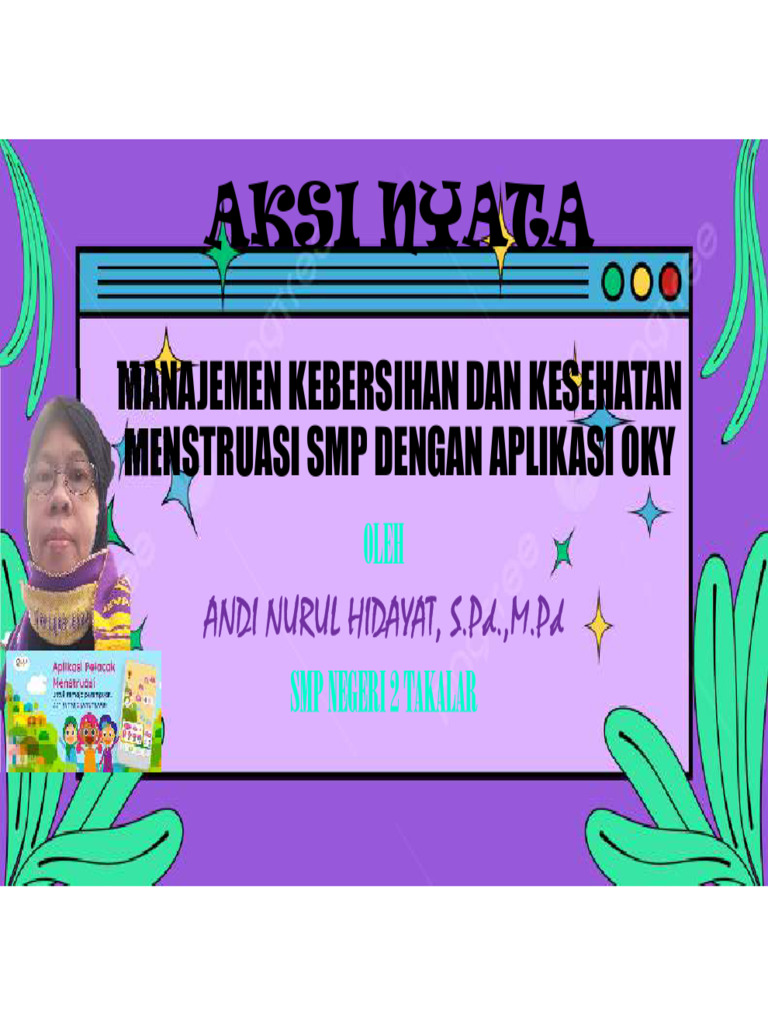 Aksi Nyata: Manajemen Kebersihan Dan Kesehatan Menstruasi SMP Dengan Aplikasi Oky | PDF