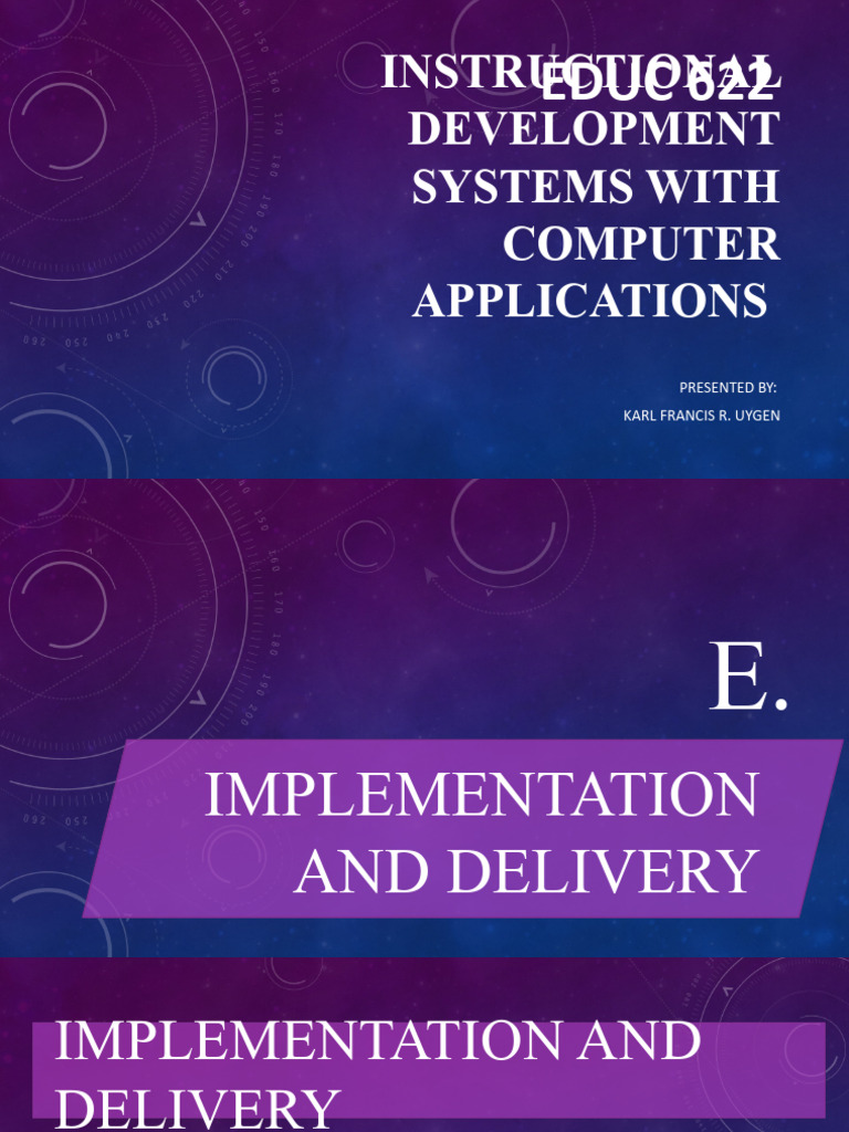 E. Implementation and Delivery EDUC 622 Instructional Development ...