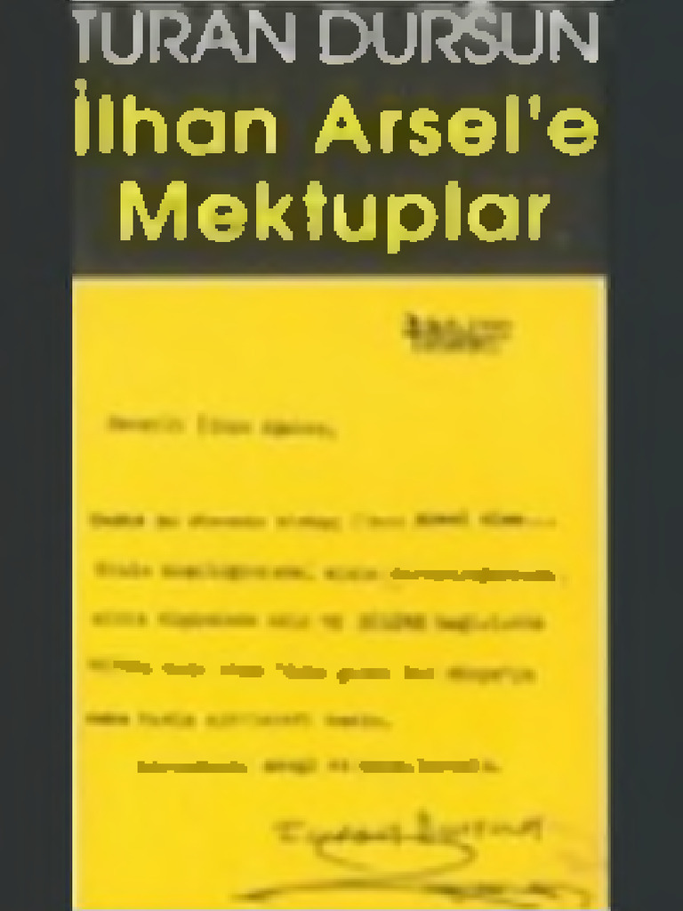 Turan Dursun-İlhan Arsele Mektuplar (Turan Dursun) (Z-Library) | PDF