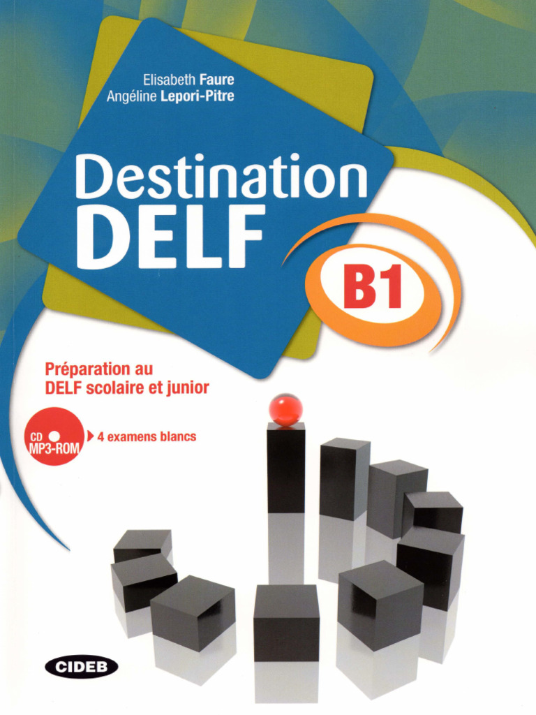 Destination DELF B1 - Préparation Au DELF Scolaire Et Junior - Libgen ...