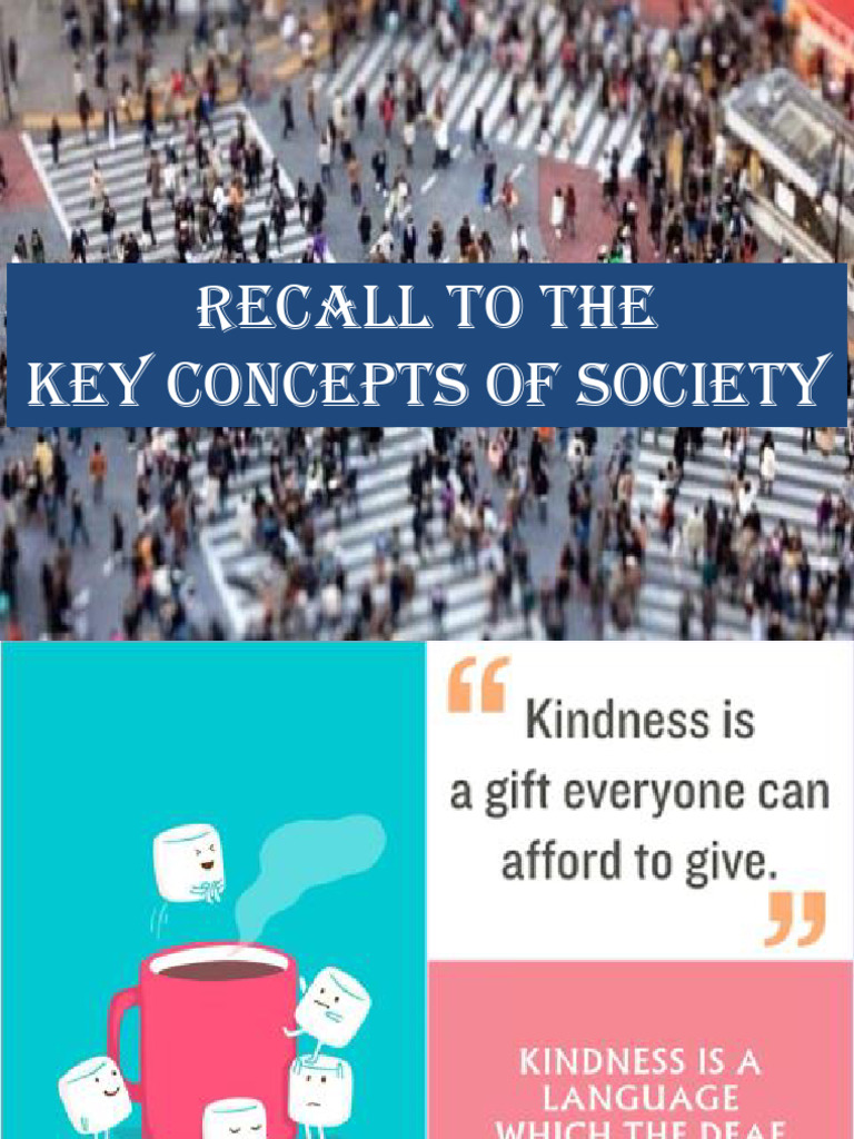 Week 2 - Recall To The Key Concepts of Society | PDF | Society | Tribe