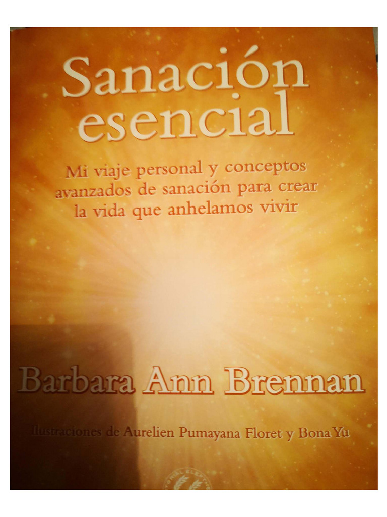 003 - Sanacion Esencial (Core Light Healing) - Barbara Ann Brennan | PDF