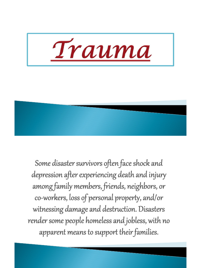 Trauma Presentation | PDF | Natural Disasters | Psychological Trauma