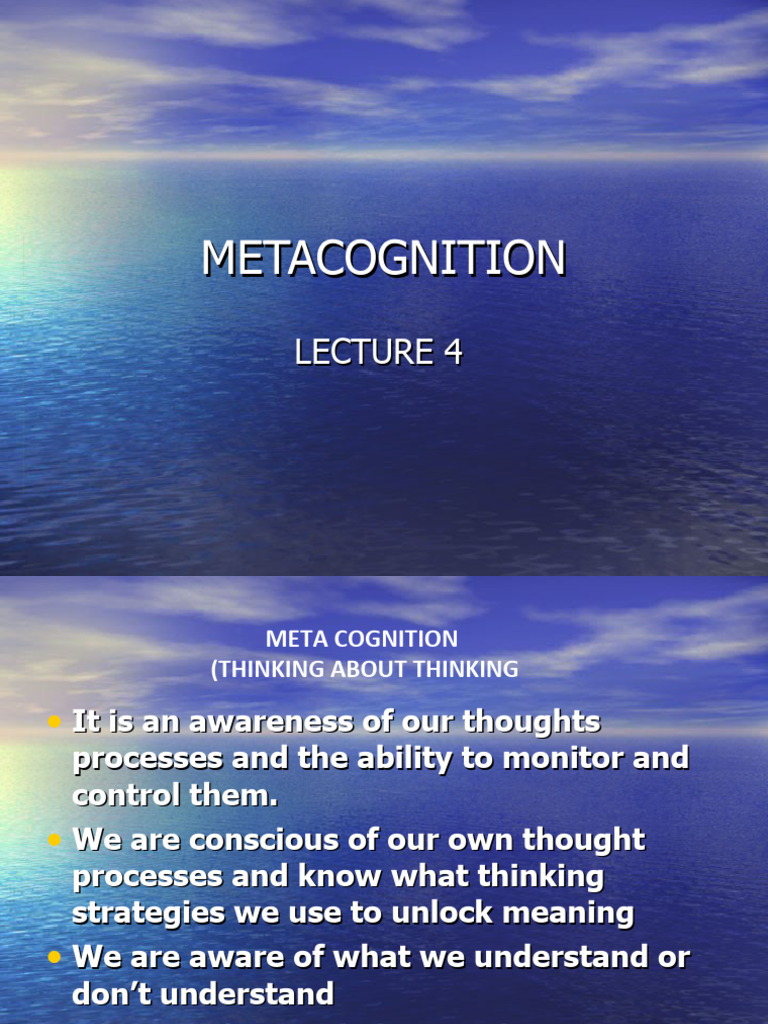 GA2143 Lecture 4_Metacognition and Tools | PDF | Metacognition | Thought