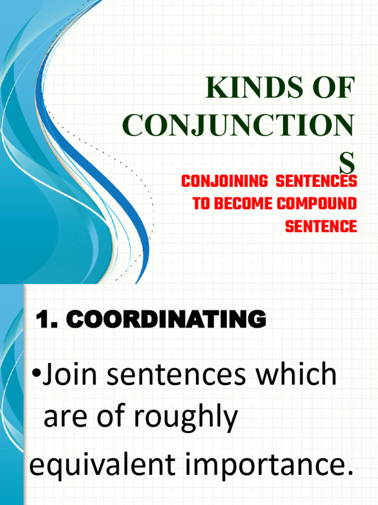 15 KINDS OF CONJUNCTIONS and PREPOSITIONS.pptx | PDF | Linguistic Typology | Syntax