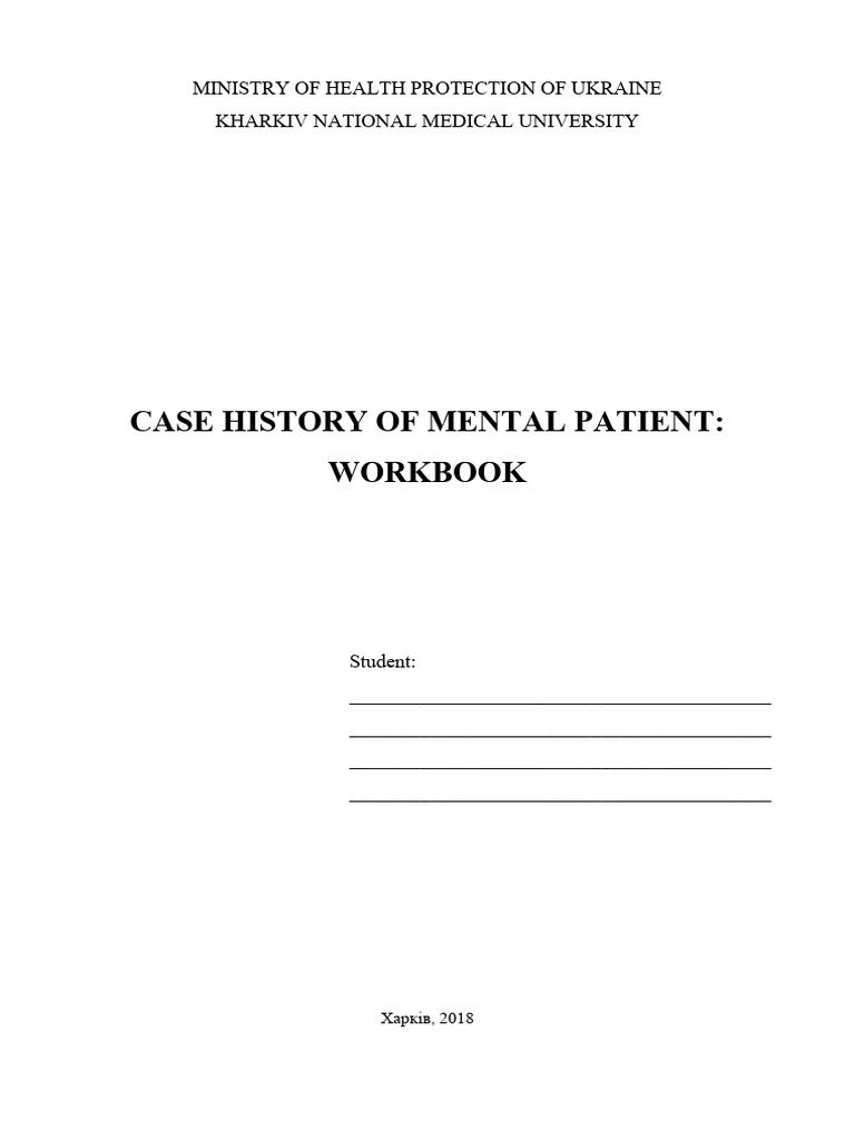 CASE HISTORY OF MENTAL PATIENT. Workbook - KhNMU | PDF | Medical ...