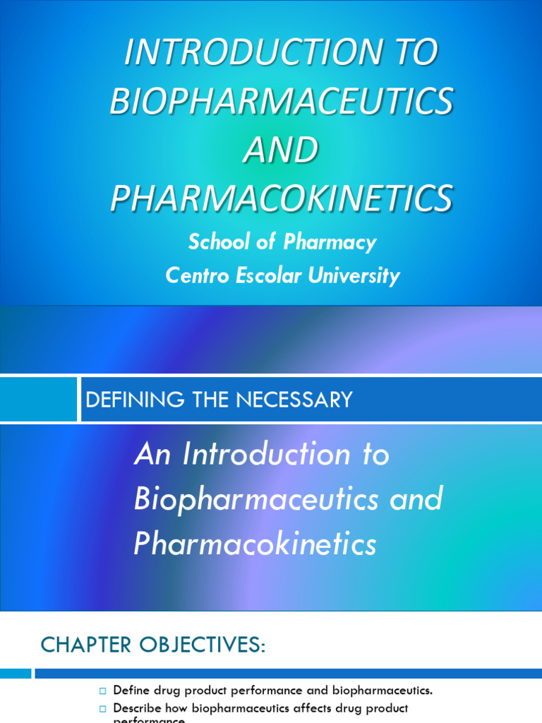 M1 Lesson 1 - Introduction To Biopharmaceutics and Pharmacokinetics ... M1 Lesson 1 - Introduction To Biopharmaceutics and Pharmacokinetics ...
