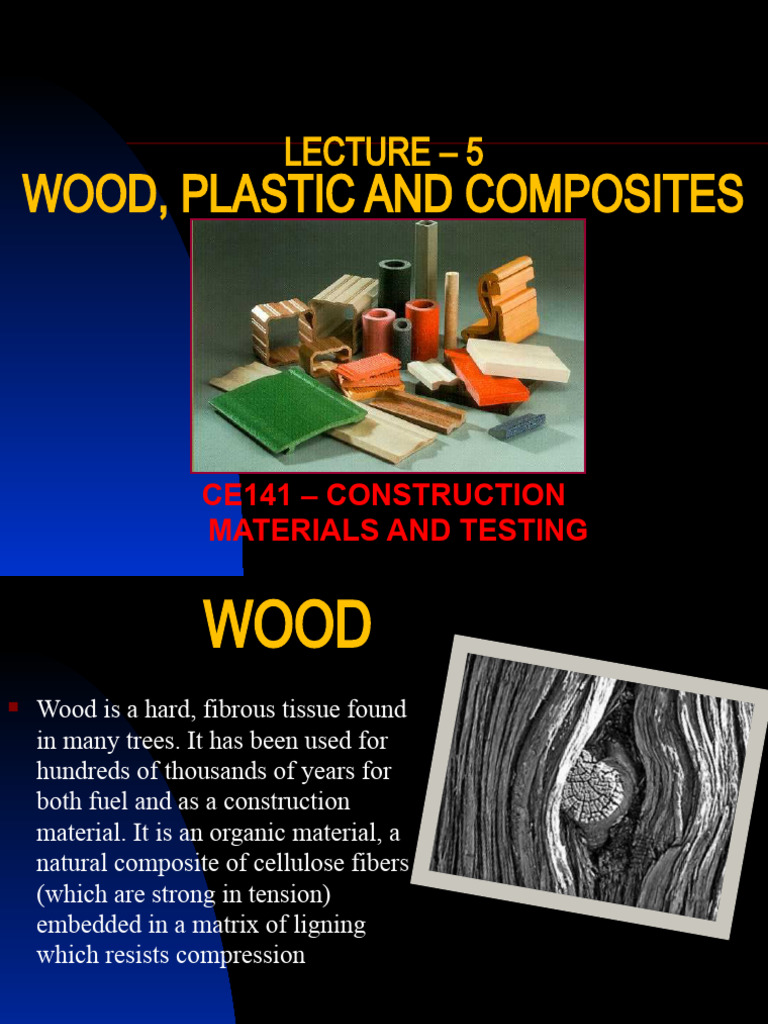 Lecture 5-Wood, Plastics and Composites (WOOD) by Mjcmonderondo | PDF ...