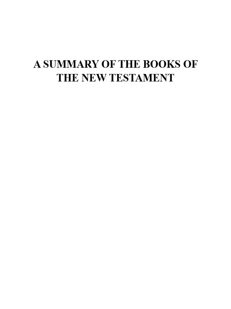 A SUMMARY OF THE BOOKS OF THE NEW TESTAMENT | PDF | Jesus | Gospel Of ...