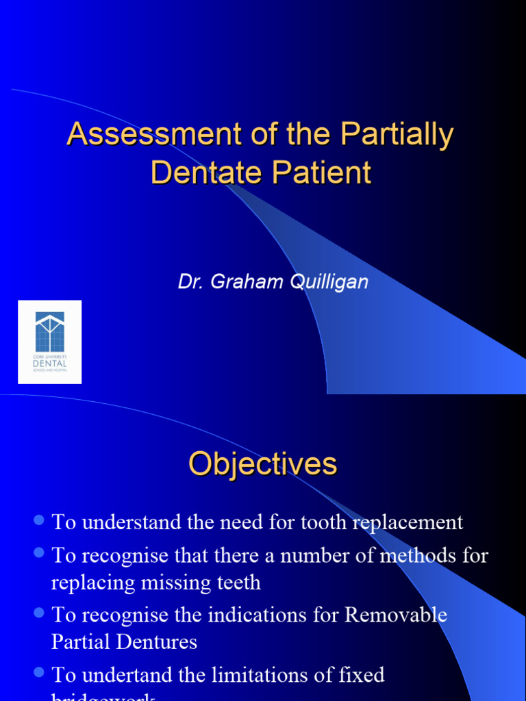 Assessment of The Partially Dentate Patient | PDF | Dentures | Mouth