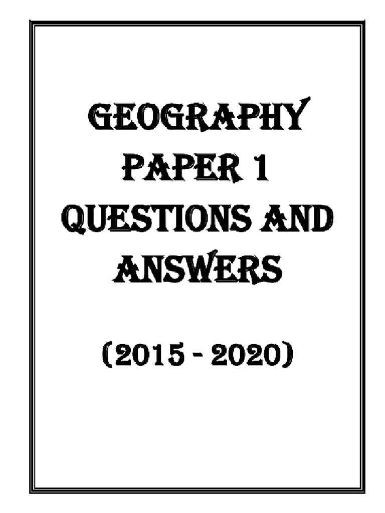 Geography Paper 1 Revision (2015-2020) | PDF