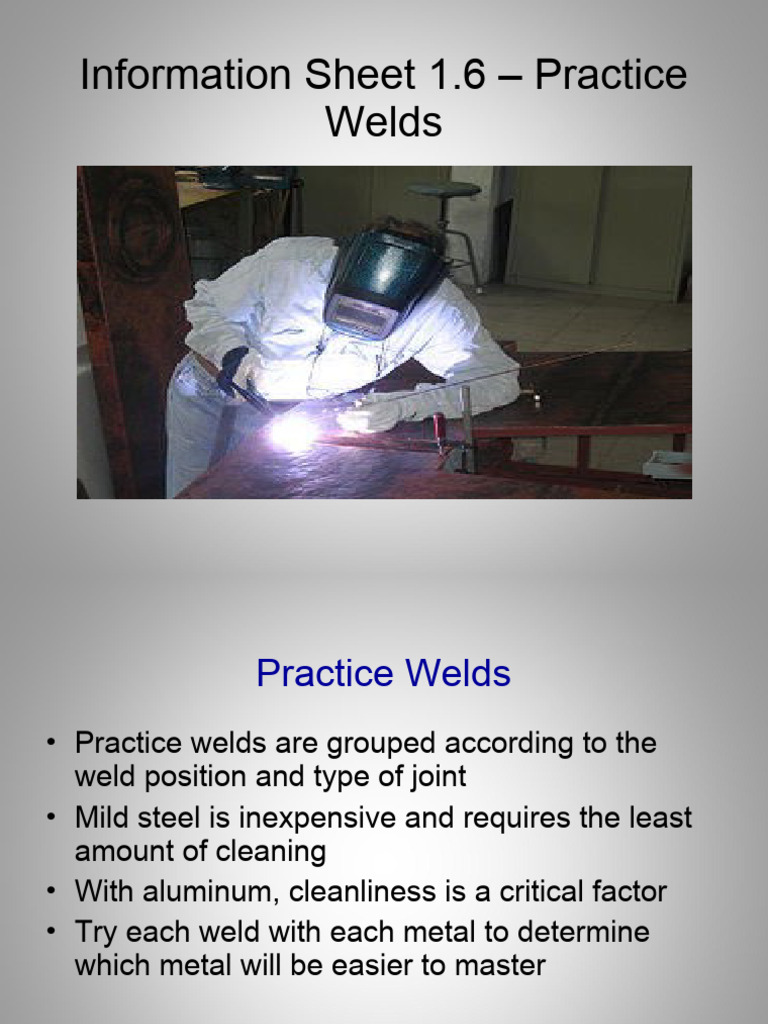 Information Sheet 1.6 Practice Welds | PDF