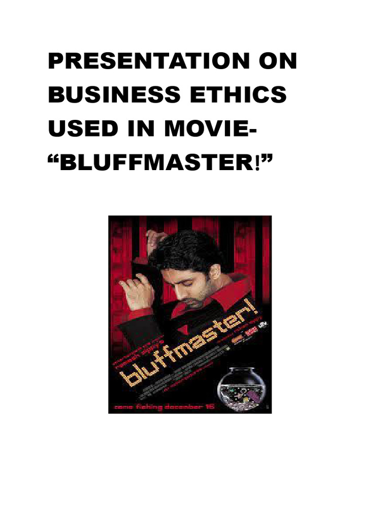 Presentation On Business Ethics Used in Movie Bluff Master | PDF ...