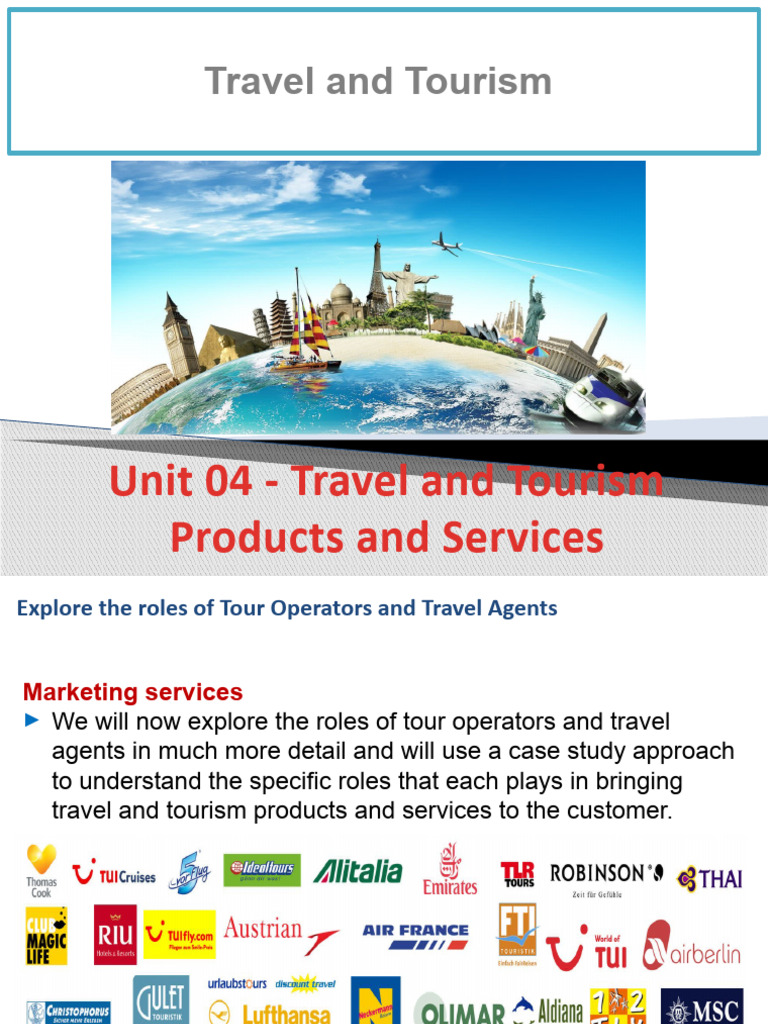 Unit 04 - Travel and Tourism Products and Services | PDF | Tourism ...