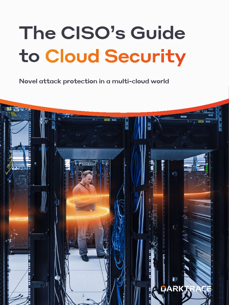 653a78d624f41929faf4fa69 The Cisos Guide To Cloud Security Darktrace Pdf Cloud Computing