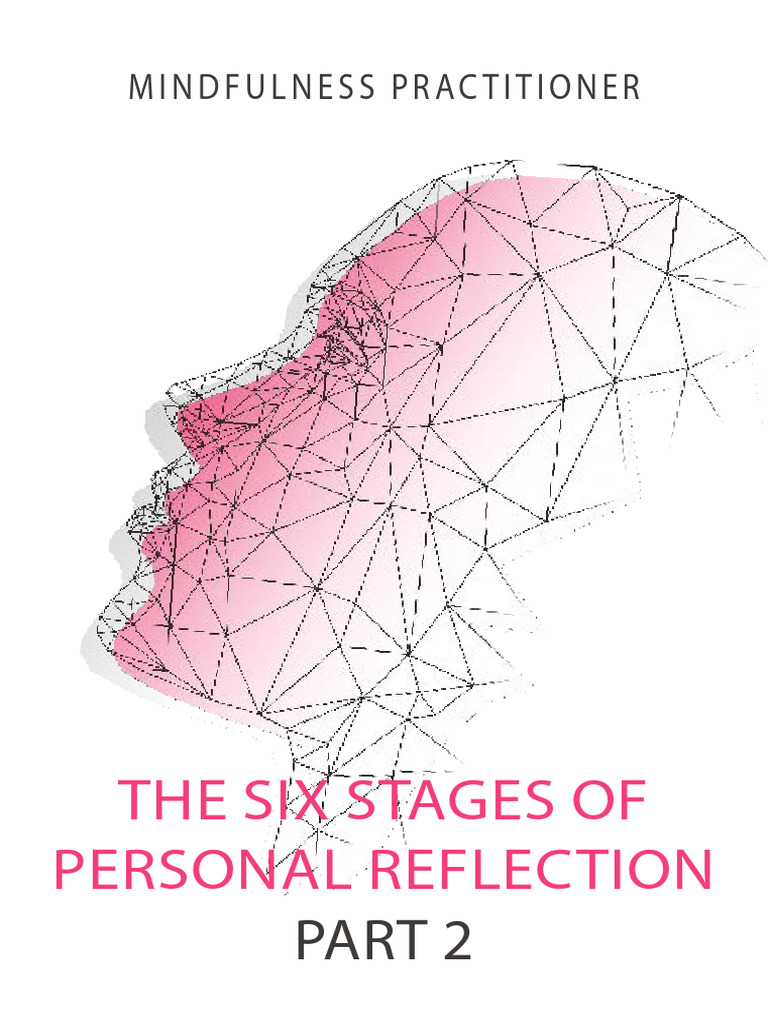 The Six Stages of Personal Reflection Part 2 | PDF | Goal | Motivational
