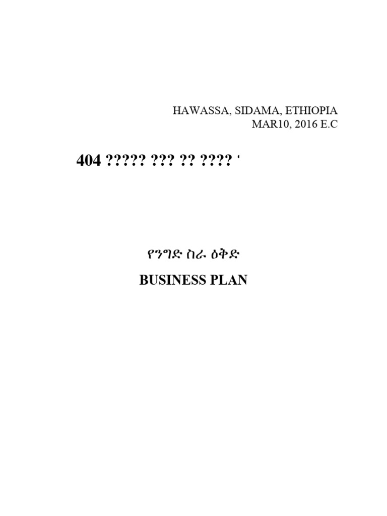 Business Plan: Hawassa, Sidama, Ethiopia MAR10, 2016 E.C | PDF