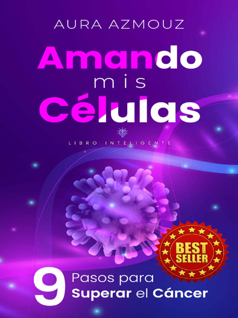 Amando mis Celulas _ 9 pasos pa - Aura Azmouz | PDF | Mente | Las emociones