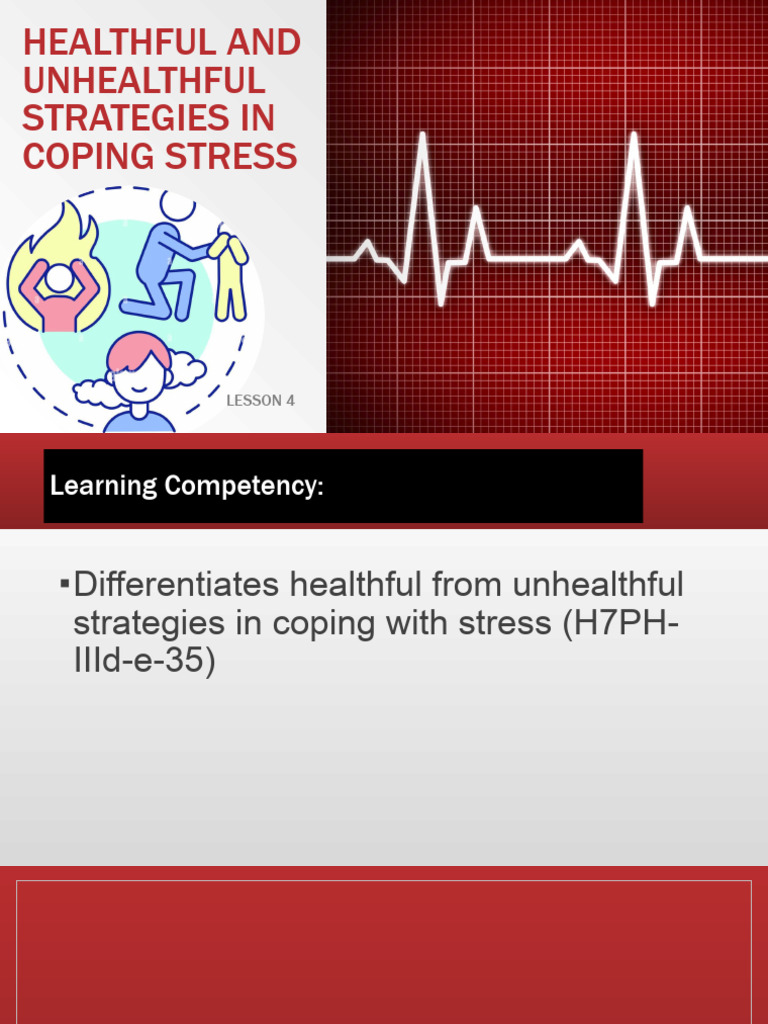 Q3-PPT-HEALTH7 - Day 4 (HEALTHFUL AND UNHEALTHFUL STRATEGIES IN COPING STRESS | PDF | Anger ...