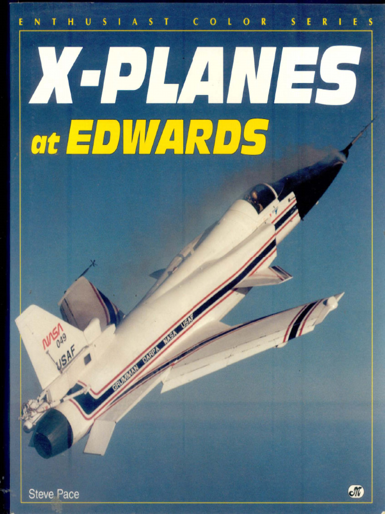 X-Planes at Edwards - Enthusiast Color Series | PDF