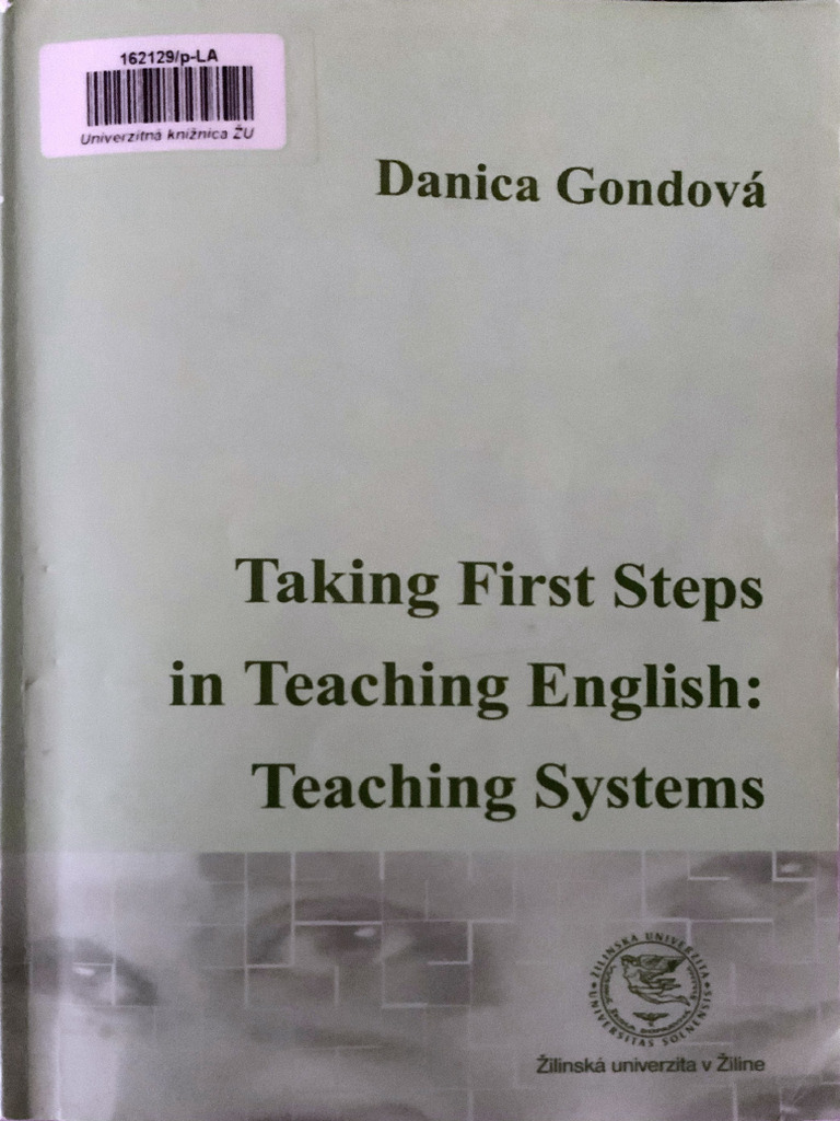 Taking First Steps in Teaching English Teaching Systems - Danica Gondová | PDF