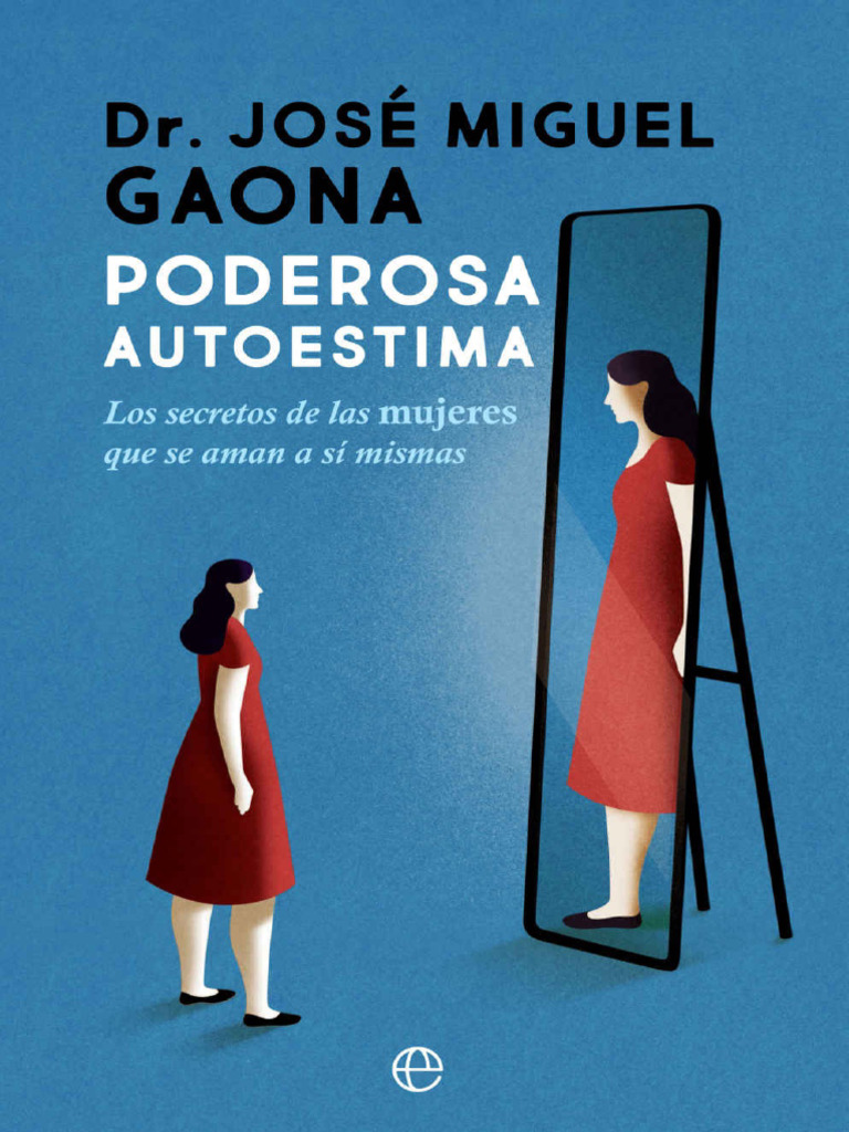 Poderosa Autoestima - Jose Miguel Gaona | PDF | Autoestima | Amor
