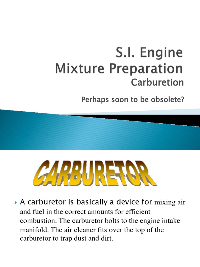 SI Engine Mixture Preparation | PDF | Fuel Injection | Carburetor
