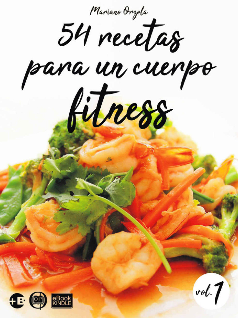 54 Recetas para Un Cuerpo Fitness - Volumen 1 - Ensaladas, Platos Con ...