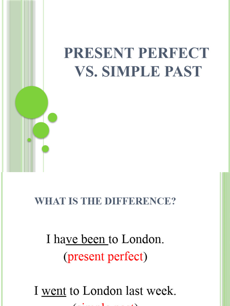Present Perfect vs. Simple Past Explained | PDF | Verb | Subject (Grammar)