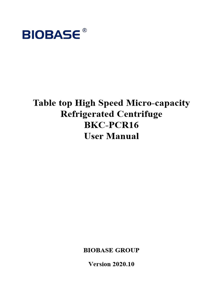 BIOBASE Table Top High Speed Micro-Capacity Refrigerated Centrifuge BKC-PCR16 User Manual | PDF ...