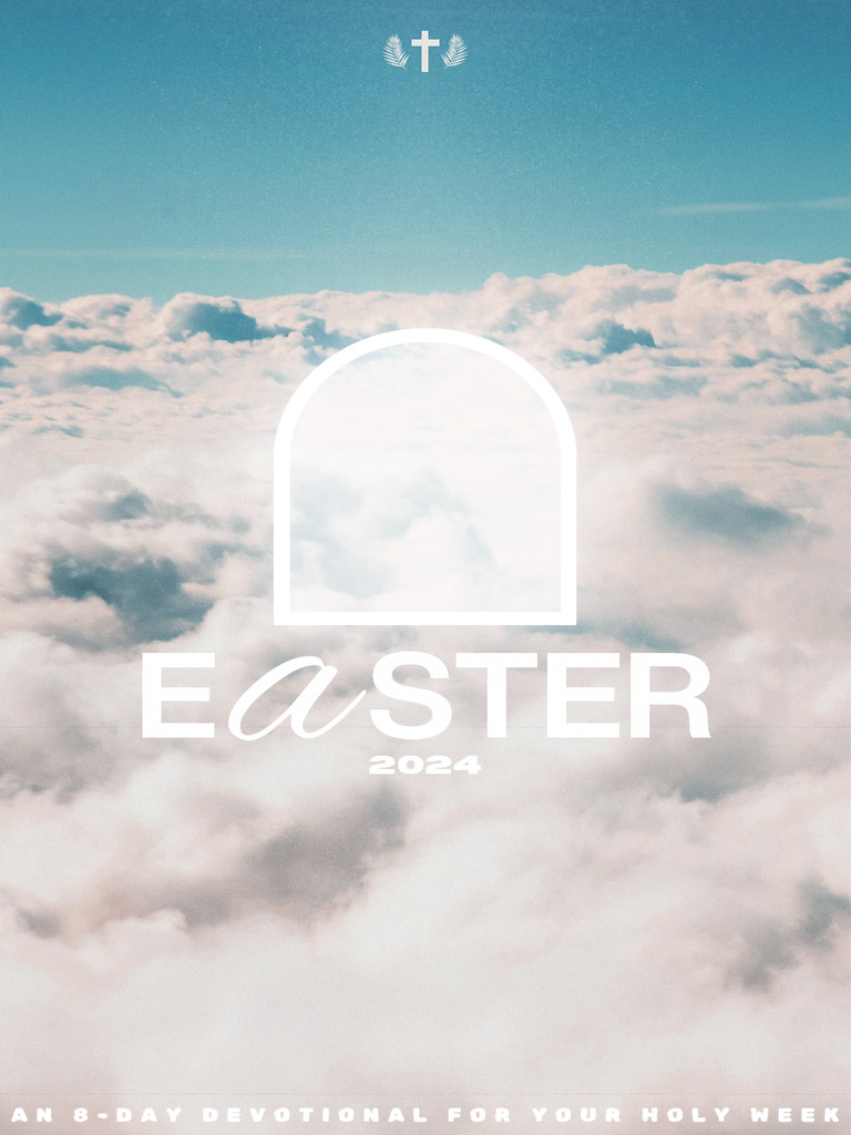 Holy Week Devo 2024 FINAL | PDF | Jesus | Resurrection Of Jesus