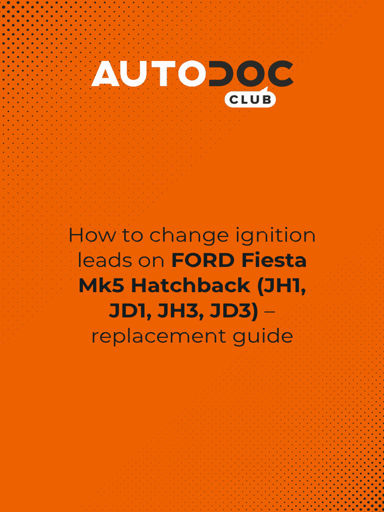 How To Change Ignition Leads On FORD Fiesta Mk5 Hatchback (JH1, JD1 ...