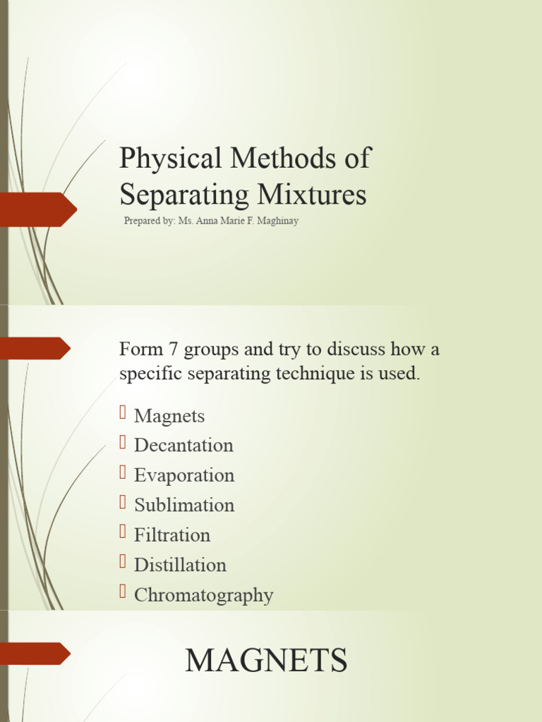 Physical Methods of Separating Mixtures | PDF | Mixture | Hydrogen Peroxide