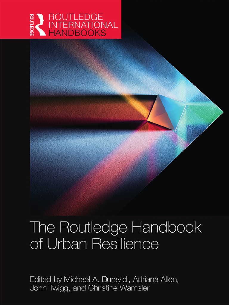 The Routledge Handbook of Urban Resilience-Routledge | PDF | Climate ...