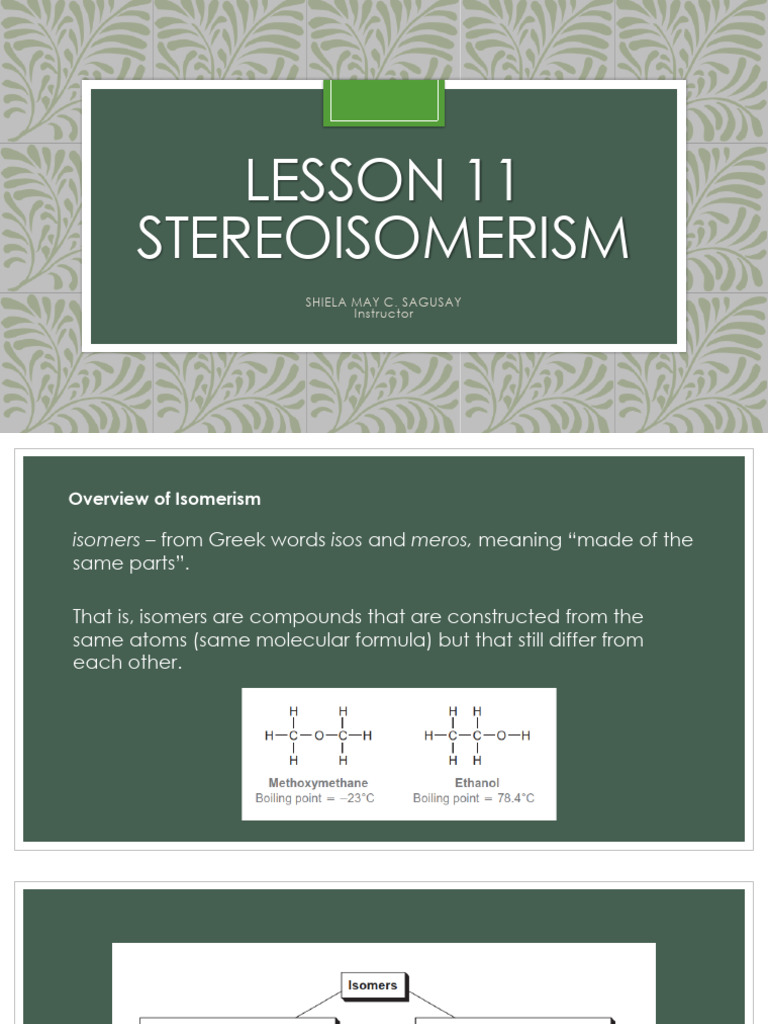 Lesson 11 Stereoisomerism | PDF | Chirality (Chemistry) | Isomer