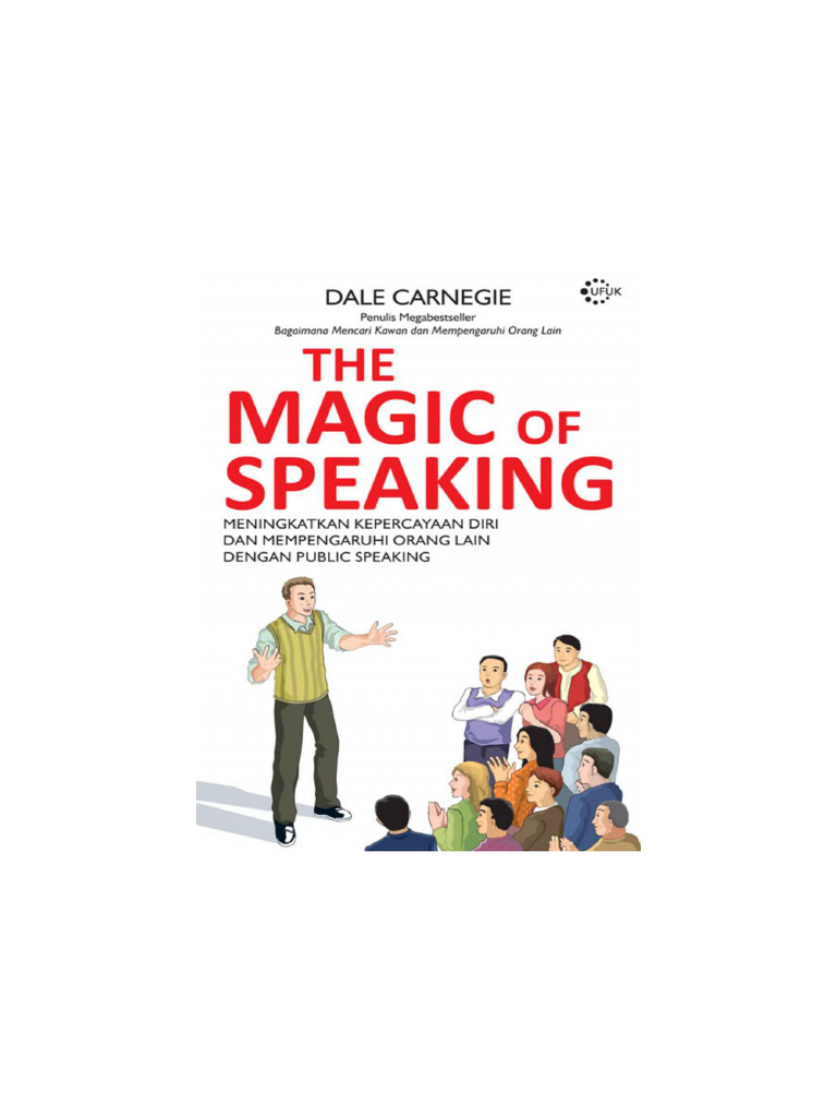 Dale Carnegie - The Magic of Speaking (Meningkatkan Kepercayaan Diri ... Dale Carnegie - The Magic of Speaking (Meningkatkan Kepercayaan Diri ...