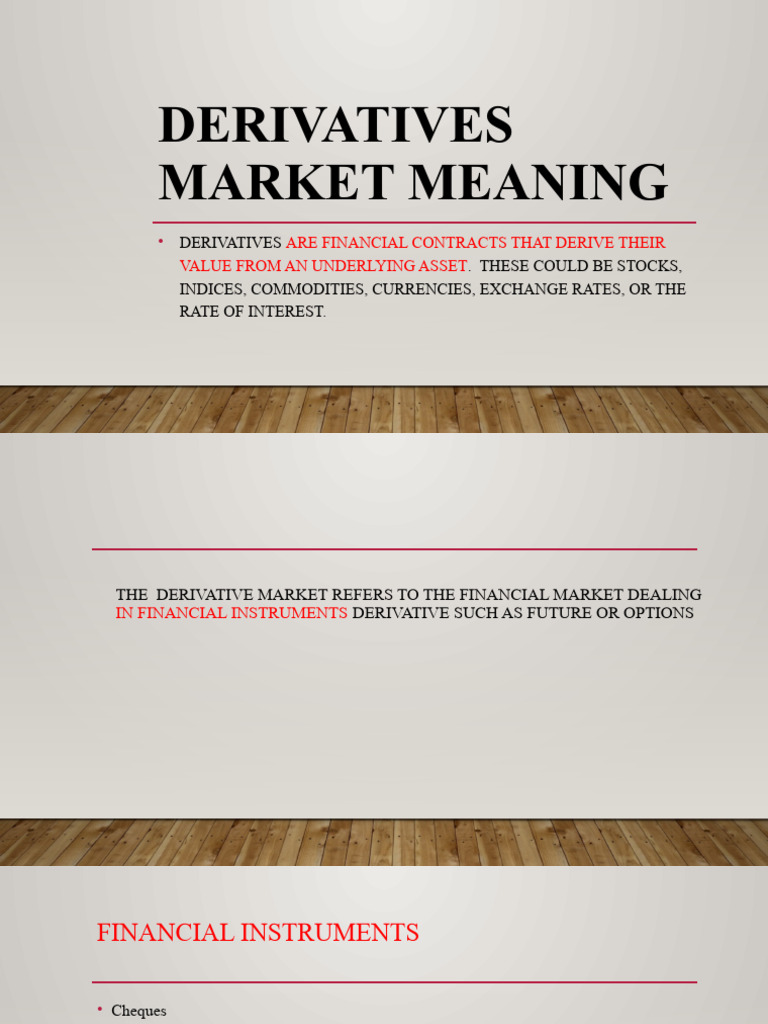 Derivatives Market Meaning | PDF | Finance & Money Management