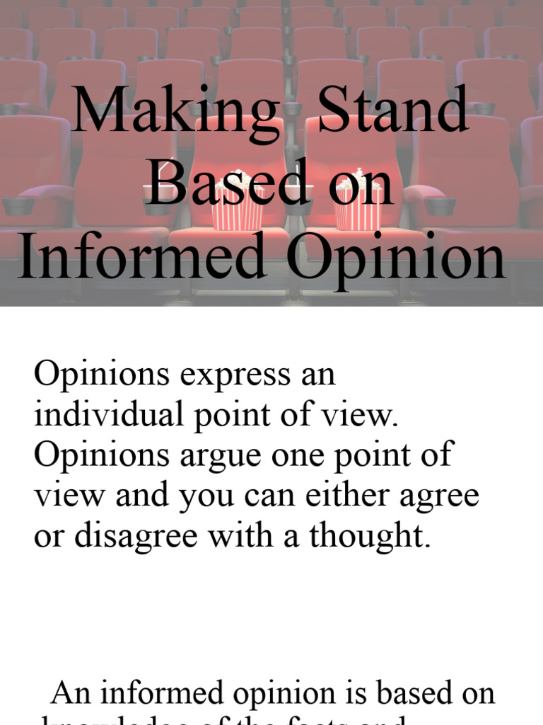 Making Stand Based On Informed Opinion | PDF