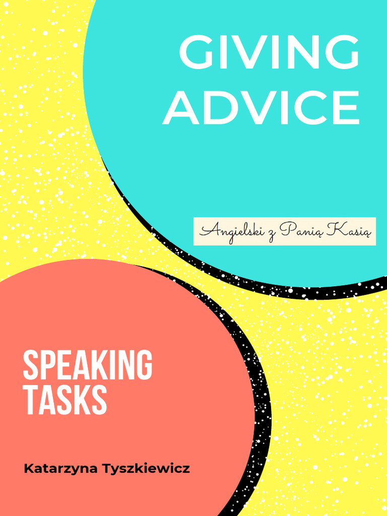 Giving Advice Speaking Tasks KTyszkiewicz AzPK | PDF