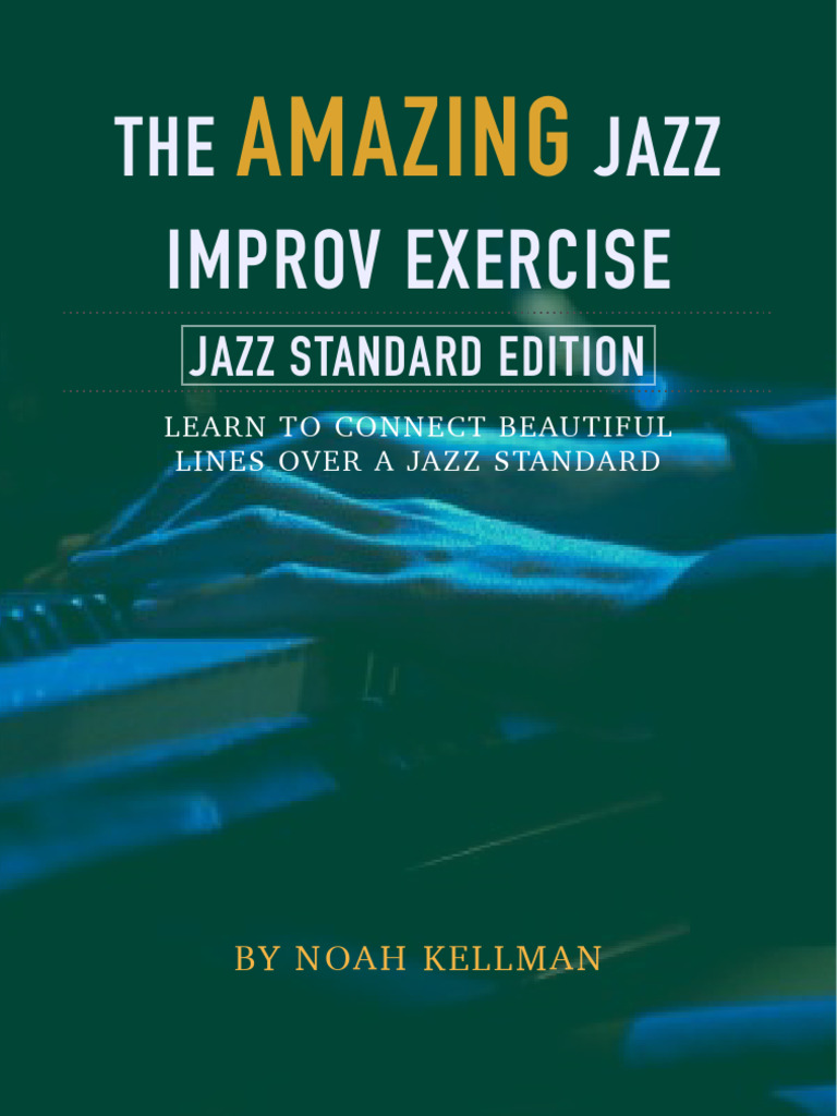 Amazing Jazz Improv Exercise - Jazz Standard Edition - V2 - Jazz Piano ...