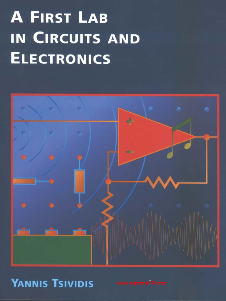 A First Lab in Circuits and Electronics (Yannis Tsividis) | PDF | Computers