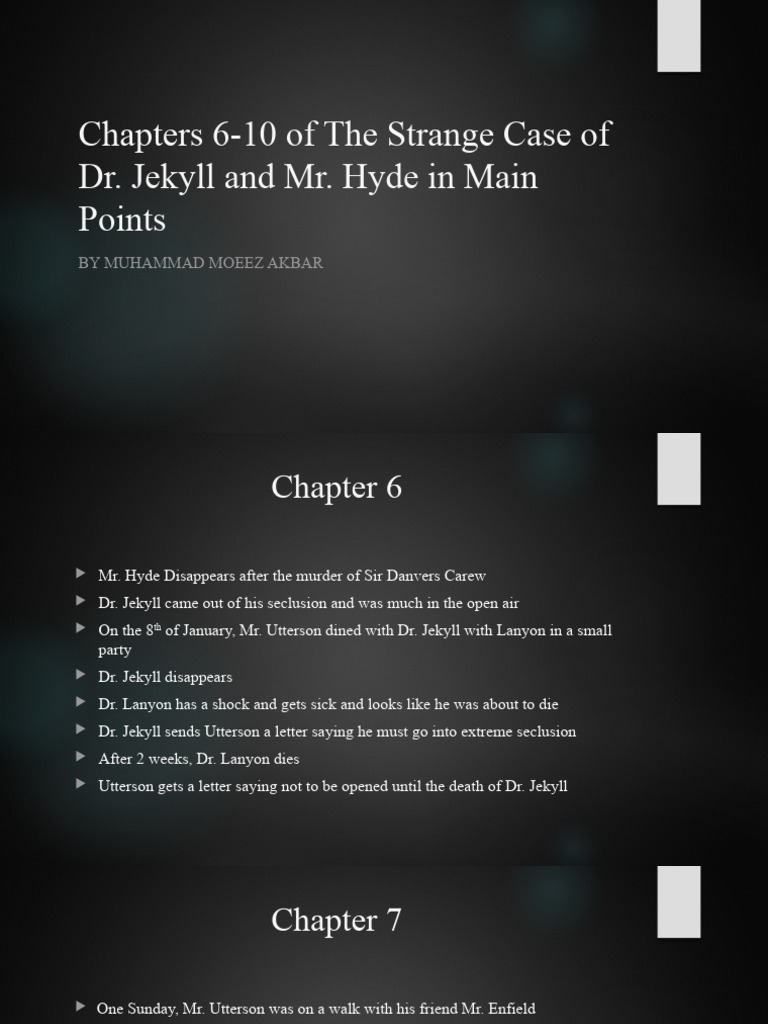 Chapters 6-10 of The Strange Case of Dr. Jekyll and Mr. Hyde by ...
