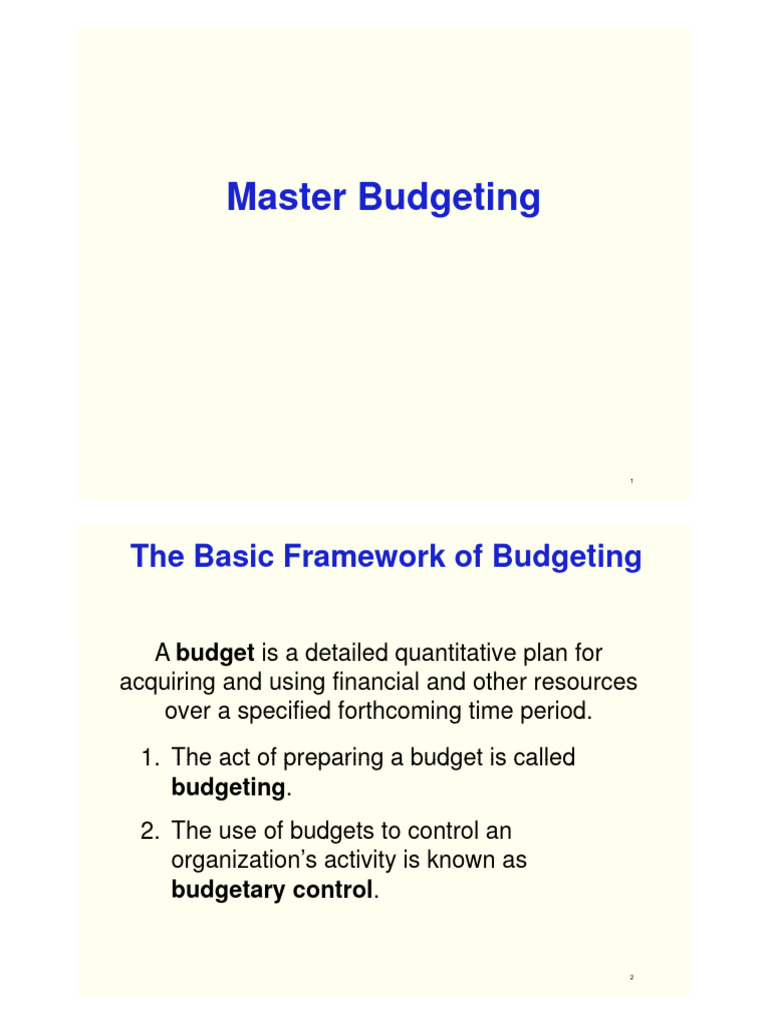 Master Budgeting Master Budgeting: The Basic Framework of Budgeting ...
