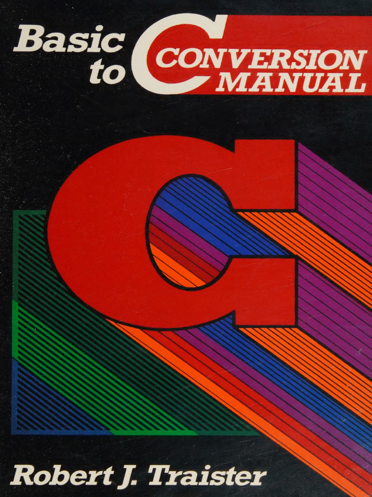 Prentice - hall.BASIC - To.c.conversion - manual.1987.SCAN DARKCROWN ...