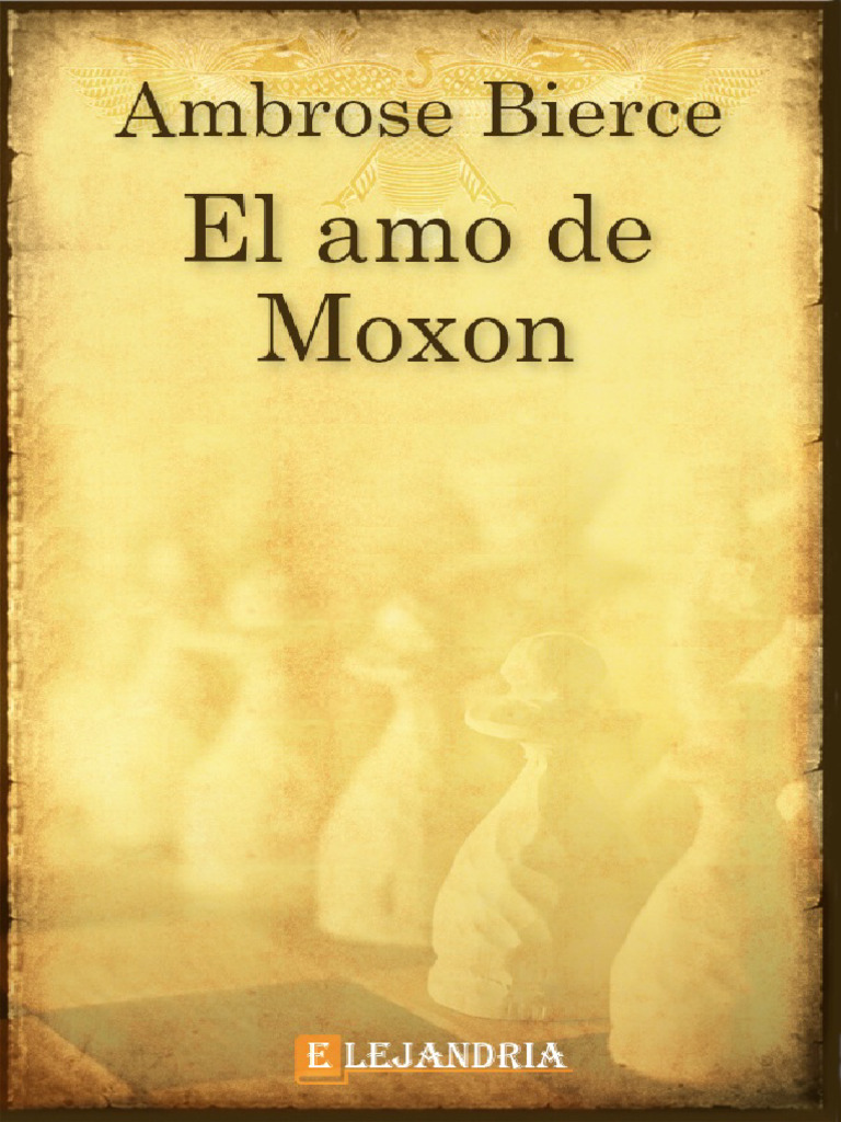 El Amo de Moxon-Bierce Ambrose | PDF | Vida | Importar