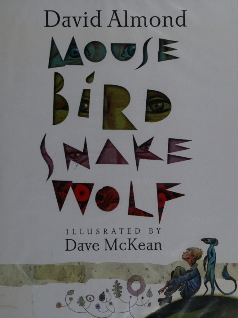 Mouse Bird Snake Wolf - David Almond | PDF