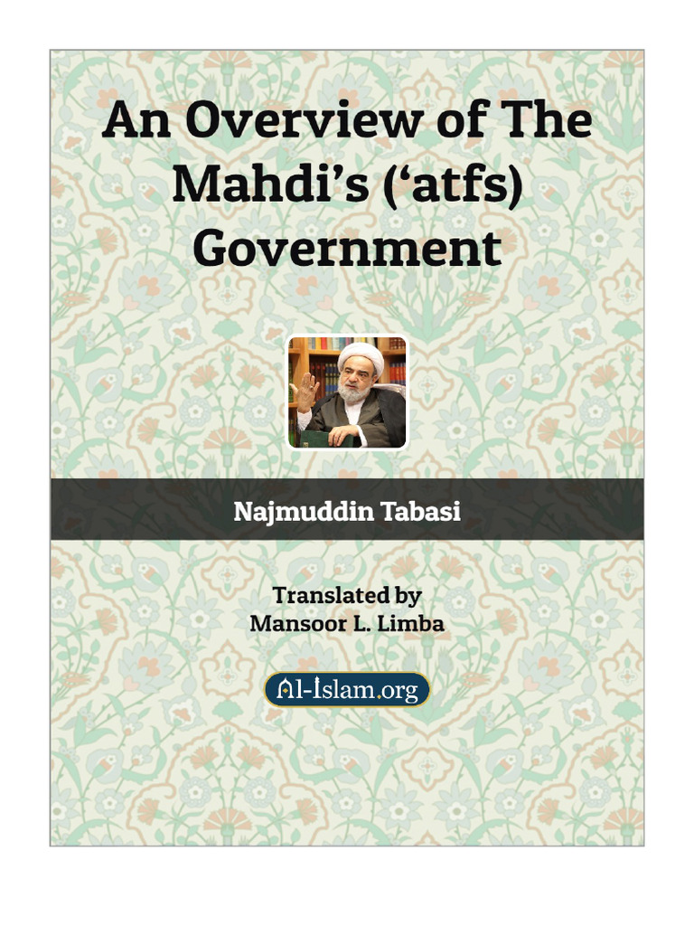 An Overview of The Mahdi's Atfs Government by Najmuddin Tabasi | PDF | Husayn Ibn Ali | Hadith
