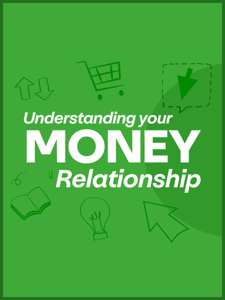 Understanding Your Relationship With Money | PDF